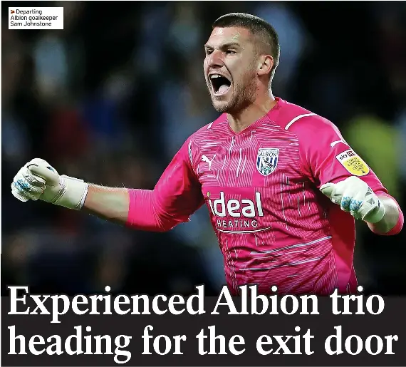 Experience­d Albion trio heading for the exit door - PressReader