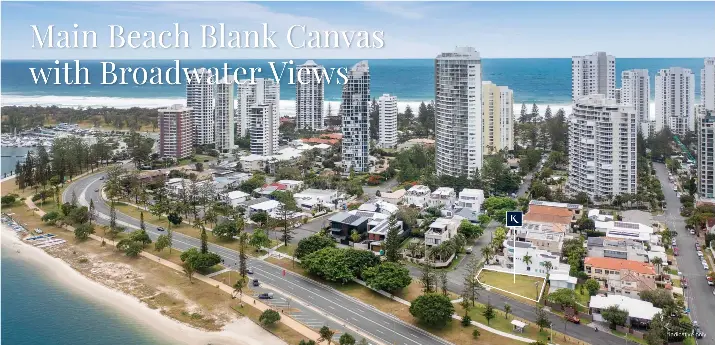 Main Beach Blank Canvas with Broadwater Views - PressReader