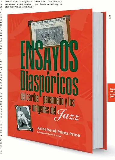 Ensayos diaspórico­s del Caribe panameño y los orígenes del ‘jazz’ - PressReader