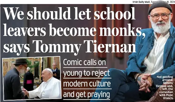 We should let school leavers become monks, says Tommy Tiernan - PressReader
