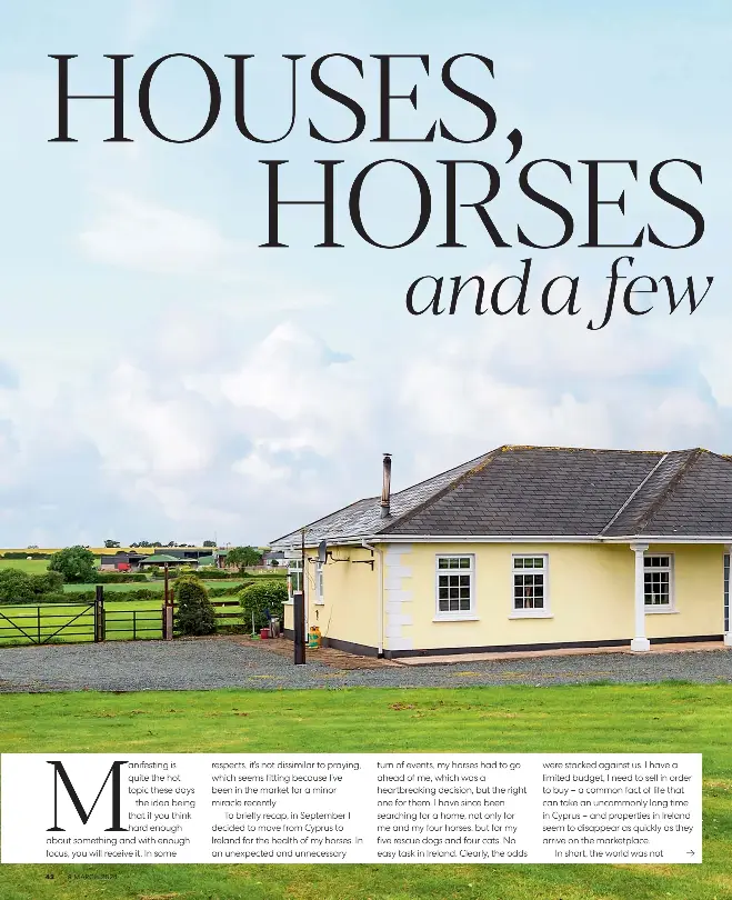 HOUSES, HORSES anda few GOOD MEN - PressReader