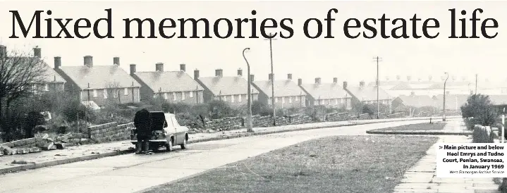 Mixed memories of estate life - PressReader