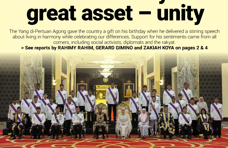 Heed the King Preserve Malaysia’s great asset – unity - PressReader