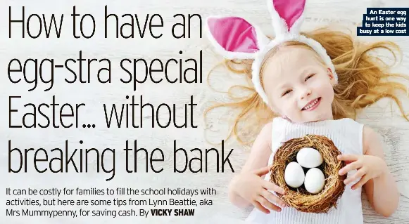 How to have an egg-stra special Easter... without breaking the bank - PressReader
