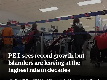 P.E.I. sees record growth, but Islanders are leaving at the highest rate in decades - PressReader