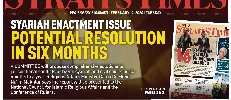 SYARIAH ENACTMENT ISSUE POTENTIAL RESOLUTION IN SIX MONTHS - PressReader