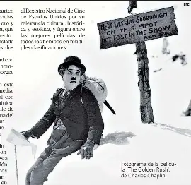 ‘The Gold Rush’ vuelve al cine un siglo después de su estreno - PressReader