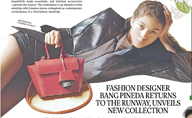 FASHION DESIGNER BANG PINEDA RETURNS TO THE RUNWAY, UNVEILS NEW COLLECTION - PressReader