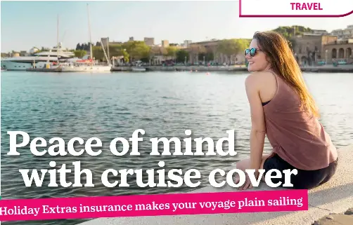 Peace of mind with cruise cover - PressReader