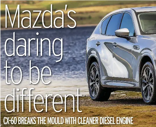 Mazda’s daring to be different - PressReader