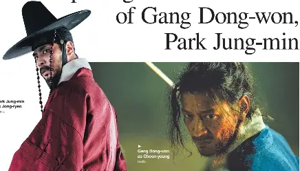 ‘Uprising’ shows new sides of Gang Dong-won, Park Jung-min - PressReader