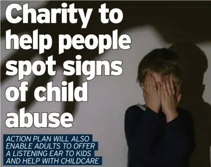 Charity to help people spot signs of child abuse - PressReader