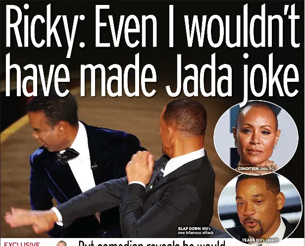 Ricky: Even I wouldn’t have made Jada joke - PressReader
