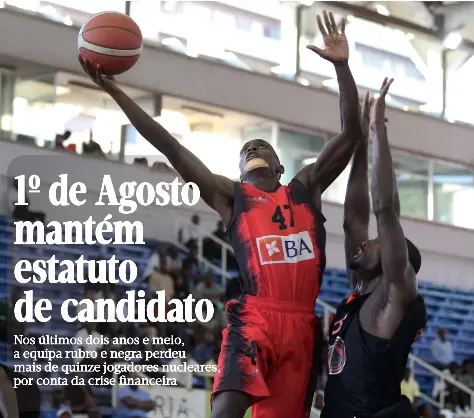 1º de Agosto mantém estatuto de candidato - PressReader