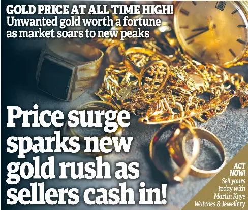 Price surge sparks new gold rush as sellers cash in! - PressReader