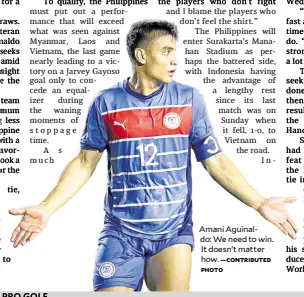 PH BOOTERS UP TO MUST-WIN TASK AGAINST INDONESIAN­S - PressReader