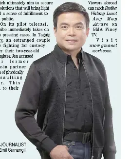 EMIL SUMANGIL banners GMA Public Affairs’ ‘Resibo’ - PressReader