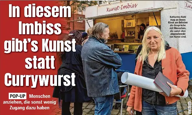 In diesem Imbiss gibt’s Kunst statt Currywurst - PressReader