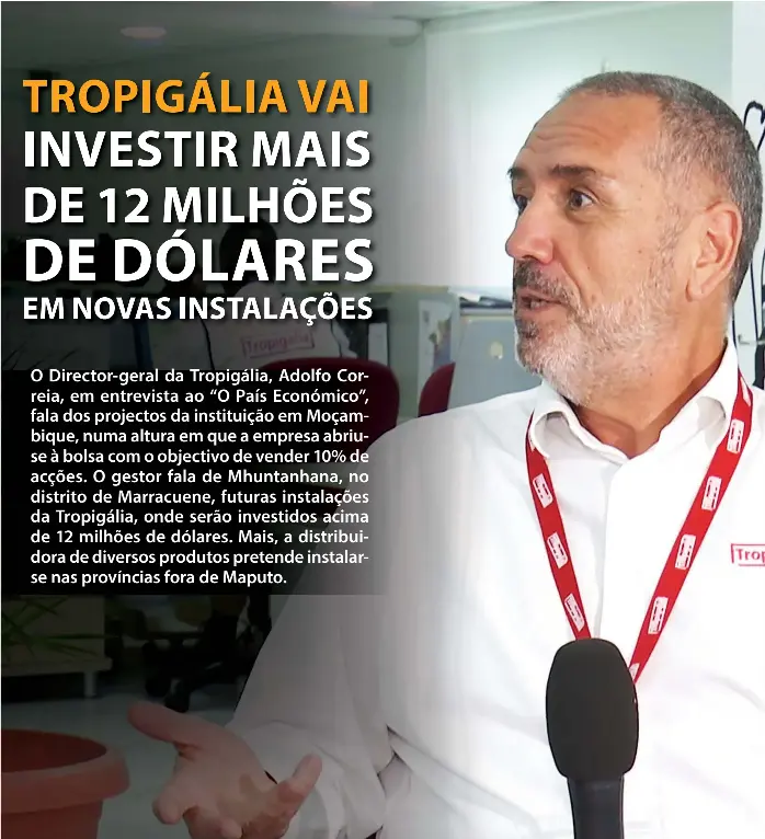 TROPIGÁLIA VAI INVESTIR MAIS DE 12 MILHÕES DE DÓLARES - PressReader