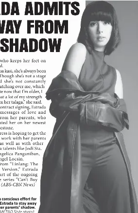 KAILA ESTRADA ADMITS STAYING AWAY FROM PARENTS’ SHADOW - PressReader