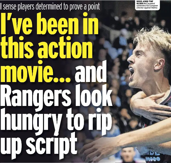 I’ve been in this action movie... and Rangers look hungry to rip up script - PressReader