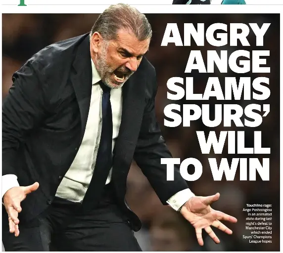 ANGRY ANGE SLAMS SPURS’ WILL TO WIN - PressReader