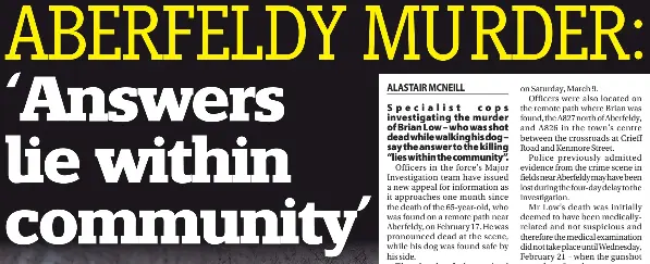 ABERFELDY MURDER: ‘Answers lie within community’ - PressReader