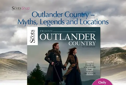 Outlander Country – Myths, Legends and Locations - PressReader