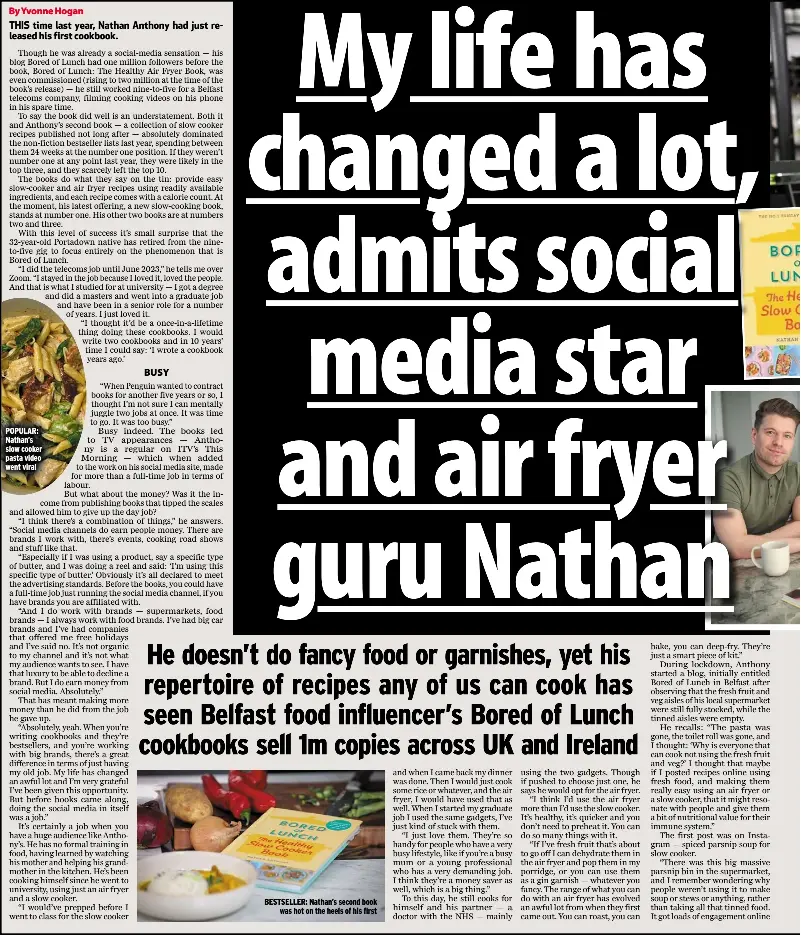 My life has changed a lot, admits social media star and air fryer guru Nathan - PressReader
