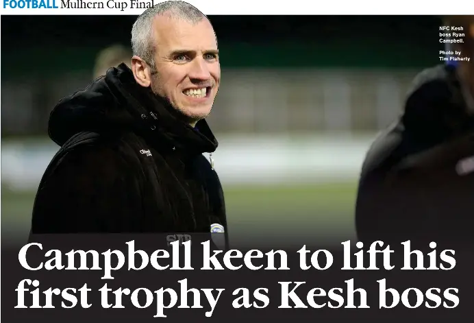 Campbell keen to lift his first trophy as Kesh boss - PressReader