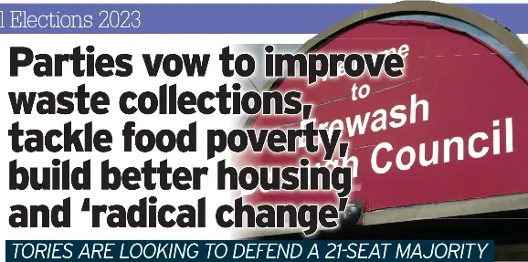 Parties vow to improve waste collection­s, tackle food poverty, build better housing and ...