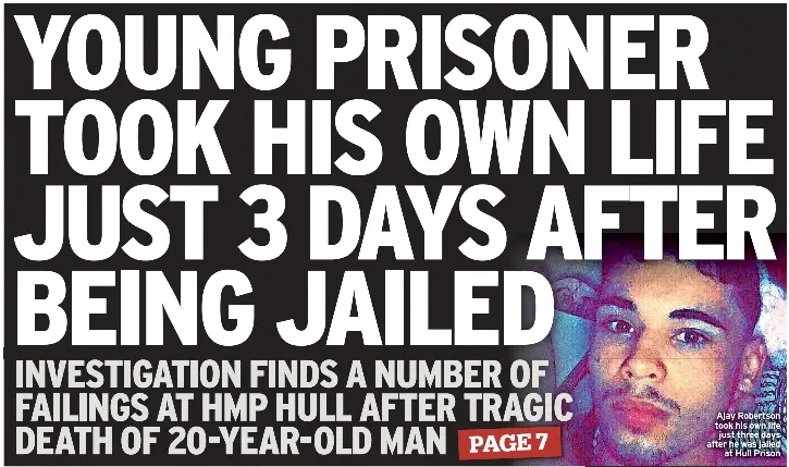 YOUNG PRISONER TOOK HIS OWN LIFE JUST 3 DAYS AFTER BEING JAILED ...
