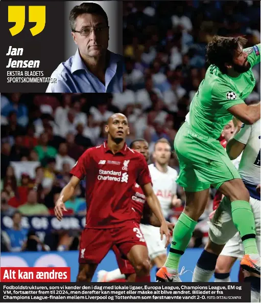 Voldsomt slagsmål om fodboldens fremtid - PressReader