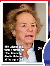 DYING ETHEL CUT RFK JR FROM WILL! - PressReader