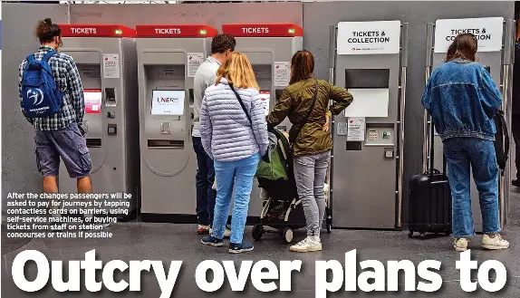 Outcry over plans to axe rail ticket offices - PressReader