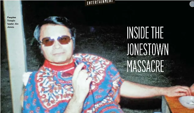 INSIDE THE JONESTOWN MASSACRE - PressReader