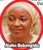 AISHA BABANGIDA’S NEW CRUSADE - PressReader