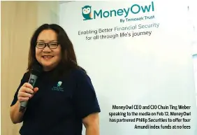 Temasek Trust-backed MoneyOwl stirs up funds space - PressReader
