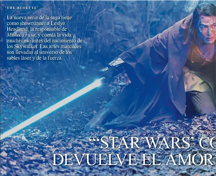 Star Wars’ como Saga te devuelve el amorue le das” - PressReader