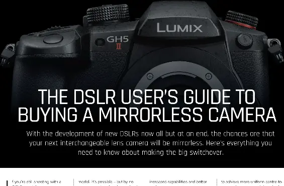 THE DSLR USER’S GUIDE TO BUYING A MIRRORLESS CAMERA - PressReader