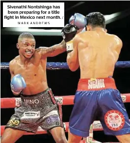Nontshinga prepares to reclaim the belt he lost - PressReader