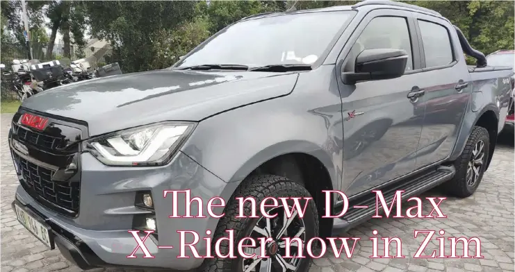The new D-max X-rider now in Zim - PressReader