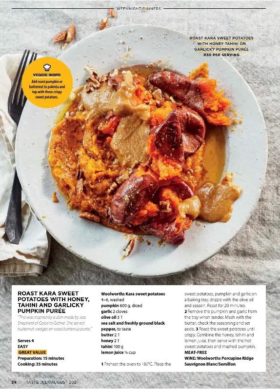 ROAST KARA SWEET POTATOES WITH HONEY, TAHINI AND GARLICKY PUMPKIN PURÉE - PressReader