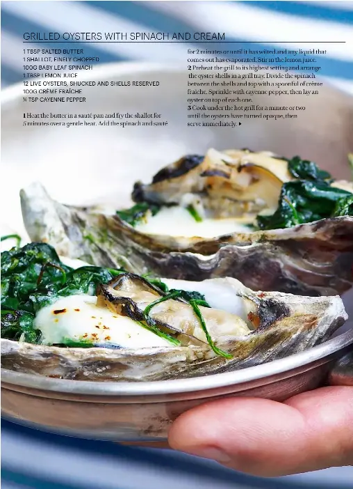 GRILLED OYSTERS WITH SPINACH AND CREAM - PressReader