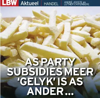 AS PARTY SUBSIDIES MEER ‘GELYK’ IS AS ANDER … - PressReader