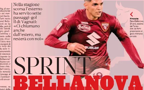 BELLANOVA Corse e assist Raoul pilastro del nuovo Toro - PressReader