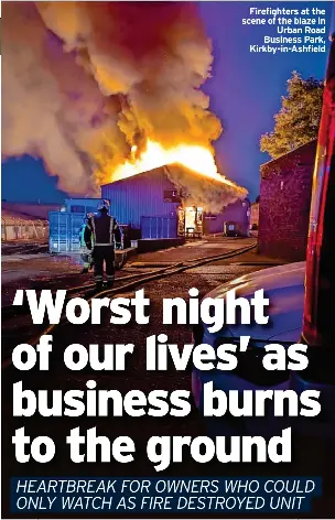 ‘Worst night of our lives’ as business burns to the ground - PressReader