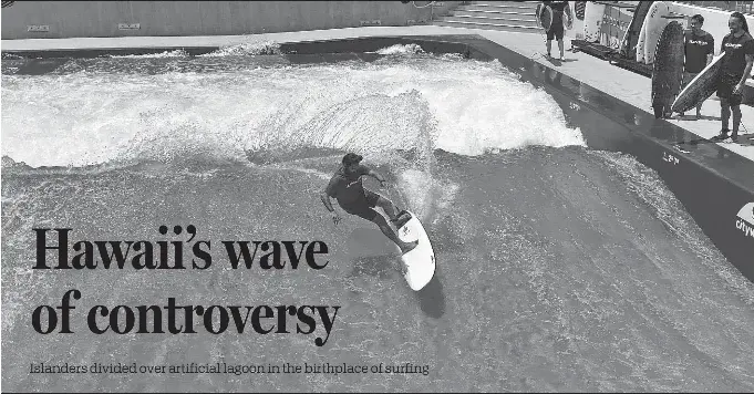 Hawaii’s wave of controvers­y - PressReader