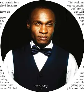 UP CLOSE AND PERSONAL WITH TONY FRIDAY - PressReader