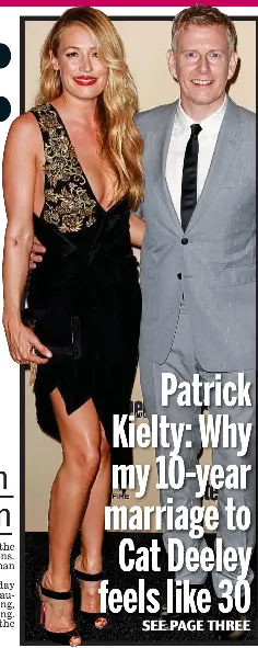 Patrick Kielty: Why my 10-year marriage to Cat Deeley feels like 30 - PressReader